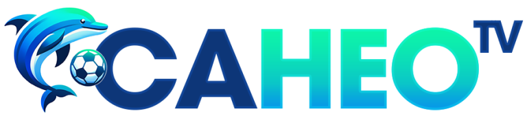 Caheo TV - Trực Tiếp Bóng Đá Caheotv Chất Lượng Số 1
